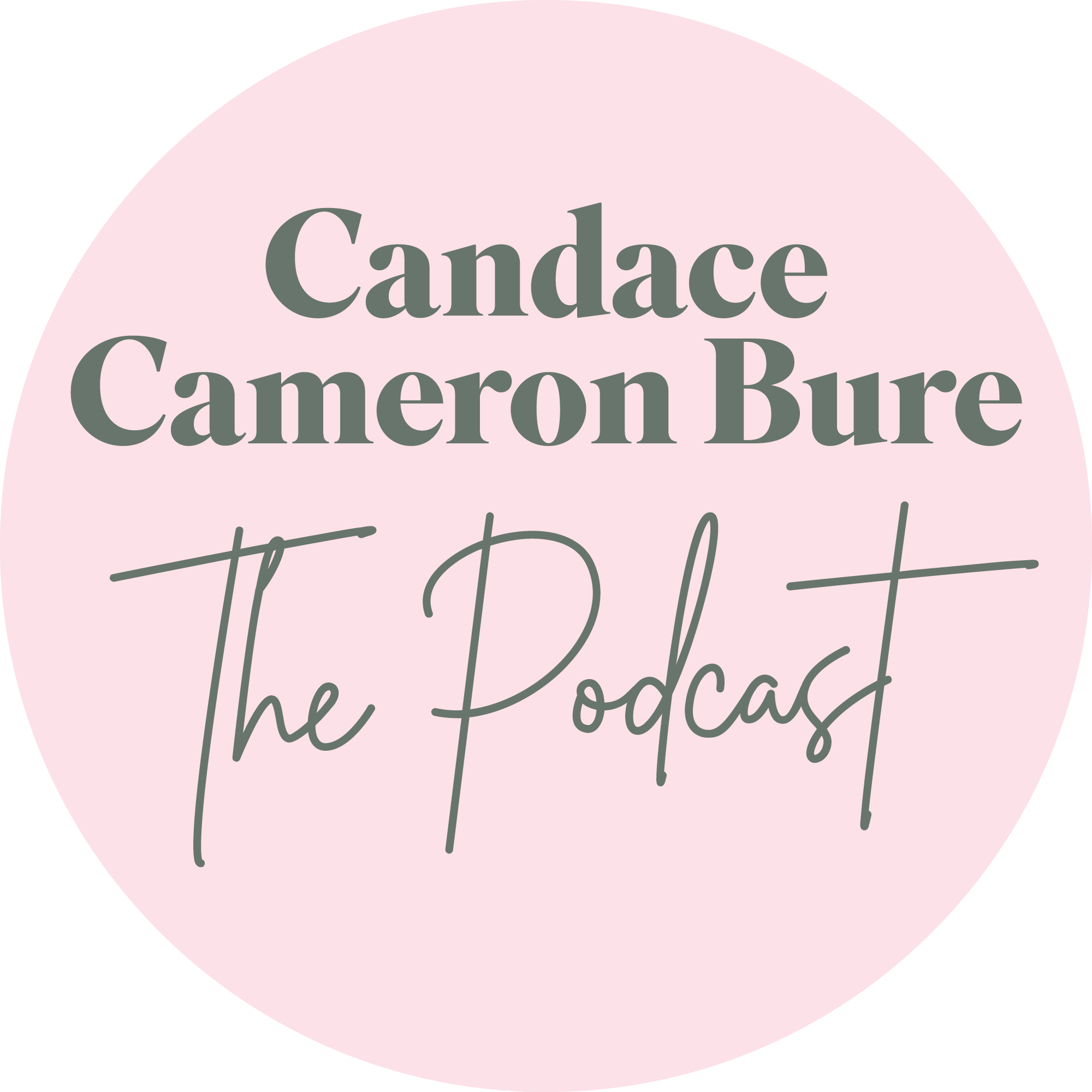 The Candace Cameron Bure Podcast - with Tara-Leigh Cobble!